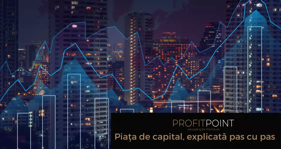 Piata de Capital | Ce este si Cum functioneaza ProfitPoint